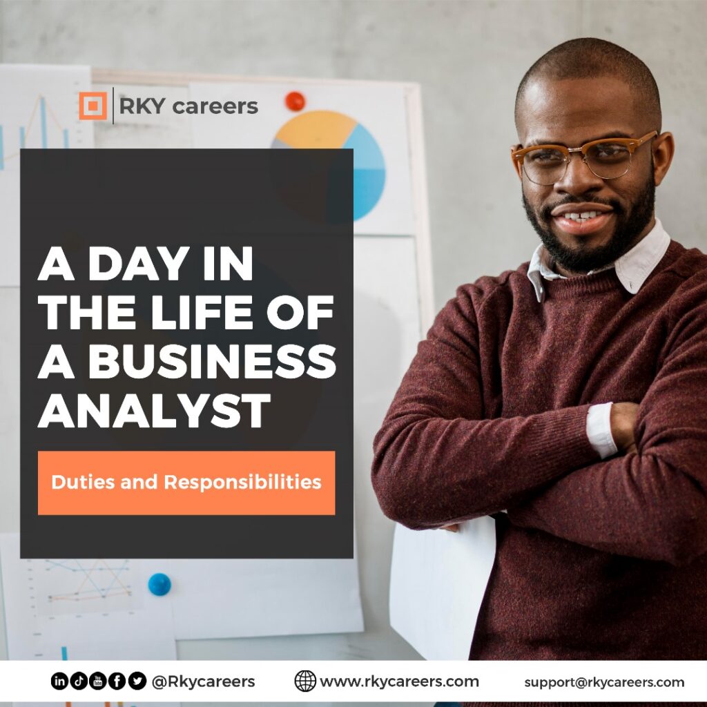 A Day in the Life of a Business Analyst - Duties and Responsibilities ...