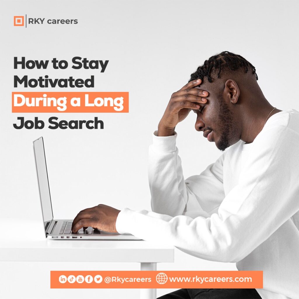 How to Stay Motivated During a Long Job Search - RKY Careers Blog