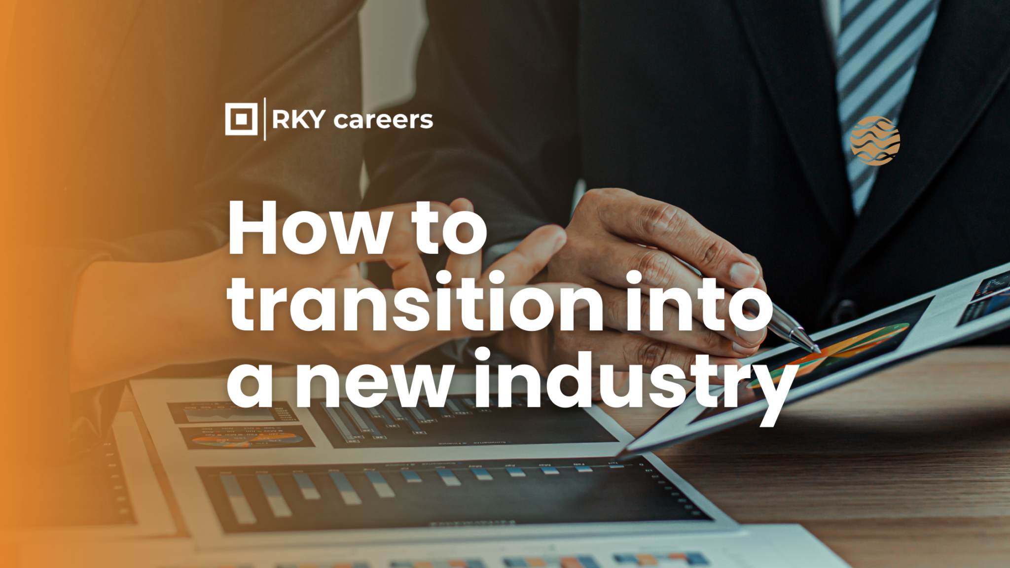 How to Transition into a New Industry - RKY Careers Blog