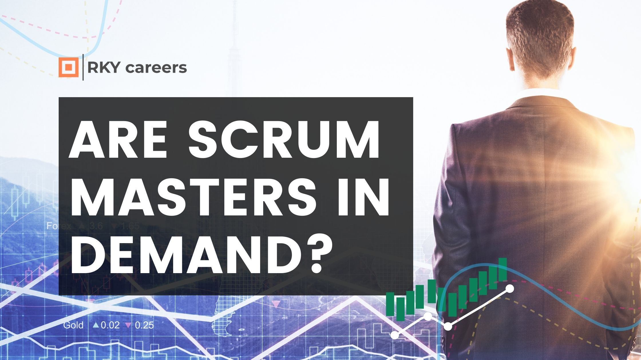 Are Scrum Masters In Demand? - RKY Careers Blog
