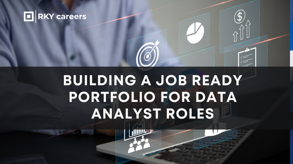Building a Job-Ready Portfolio for Data Analyst Roles - RKY Careers Blog