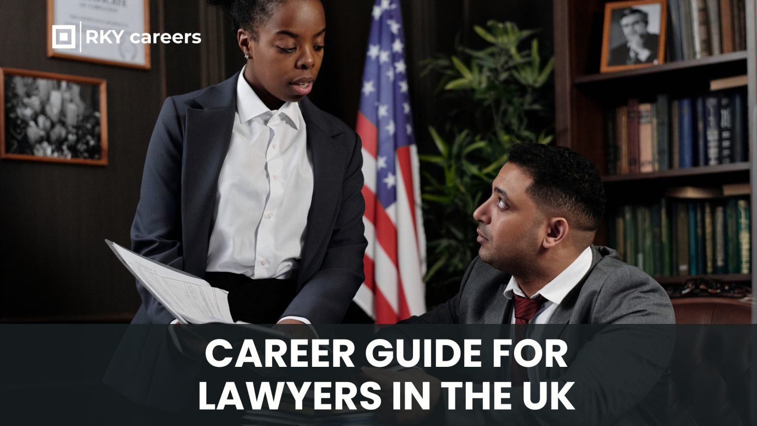Career Guide for Lawyers in the UK (Foreign Trained Lawyers) - RKY ...