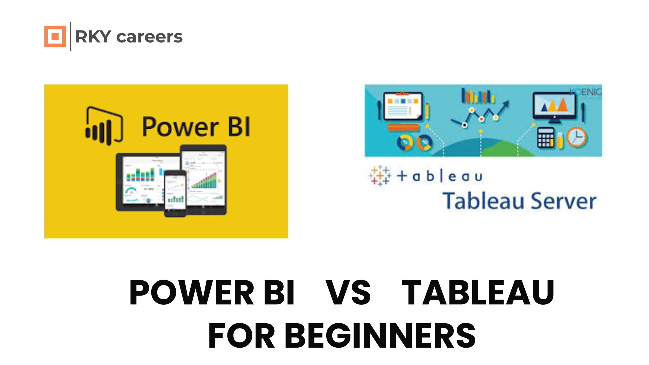 Power Bi vs Tableau for Beginners - RKY Careers Blog