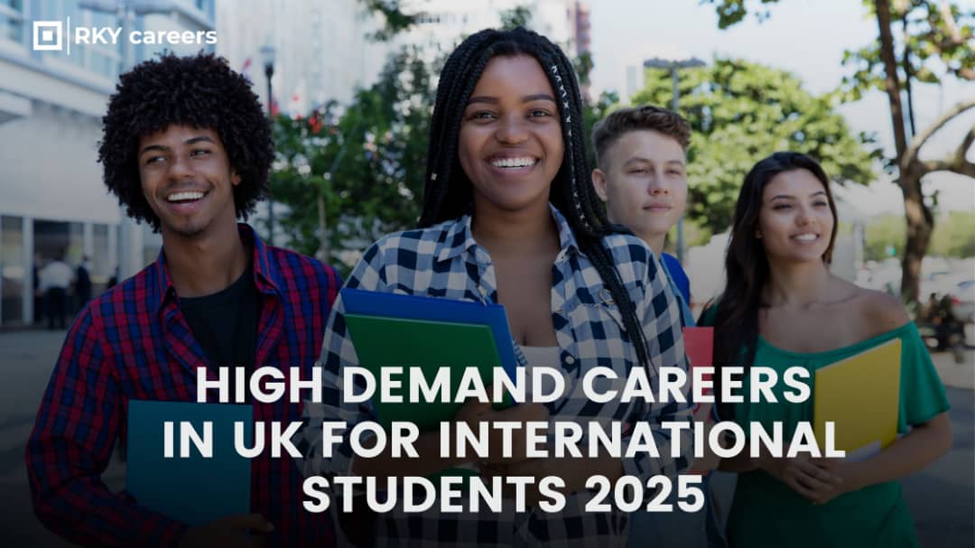 high demand careers in UK for international students 2025
